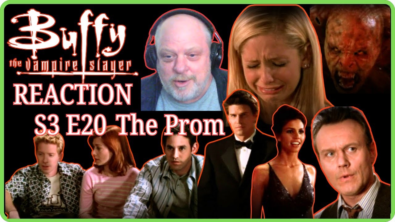 Buffy the Vampire Slayer Reaction | S3 E20 | The Prom - YouTube