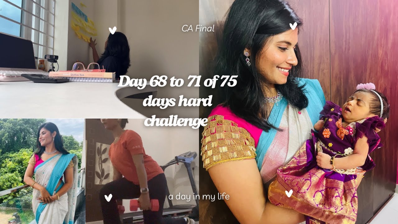 Day 68 to 71 of 75 days last challenge || studying, family time , last ...
