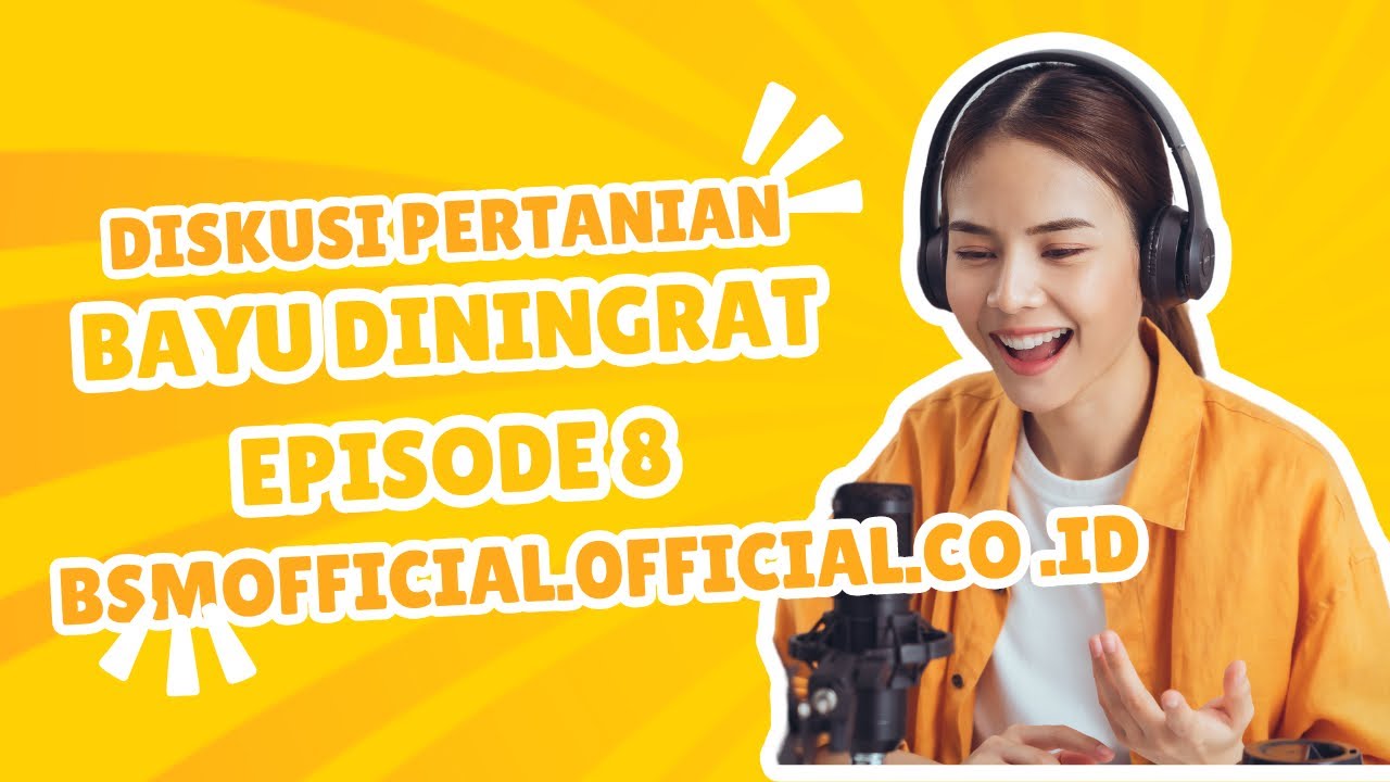 DISKUSI PERTANIAN BAYU DININGRAT EPISODE 8 - YouTube