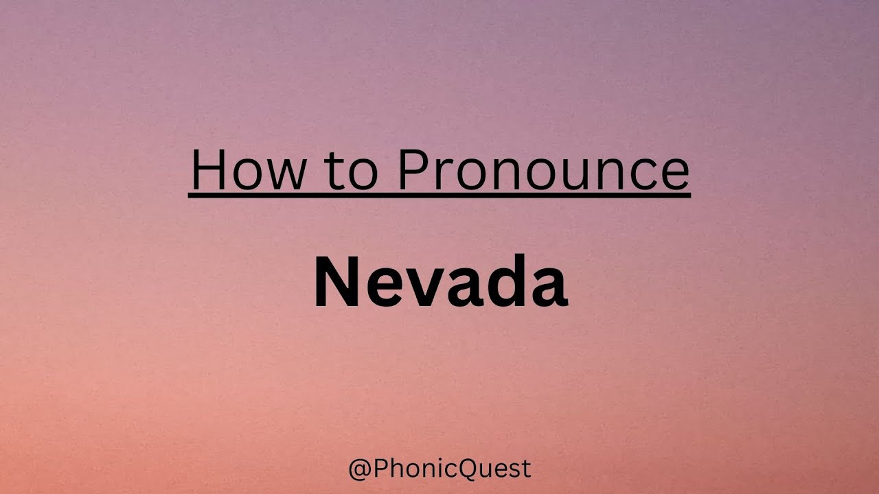 How To Pronounce Nevada - YouTube