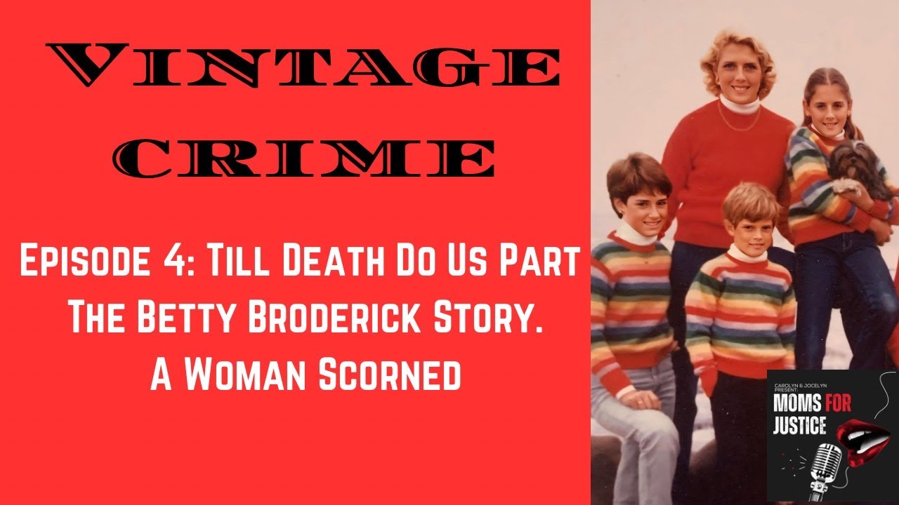 Betty Broderick Part 4: She Shot Her Ex-Husband and His New Wife - YouTube