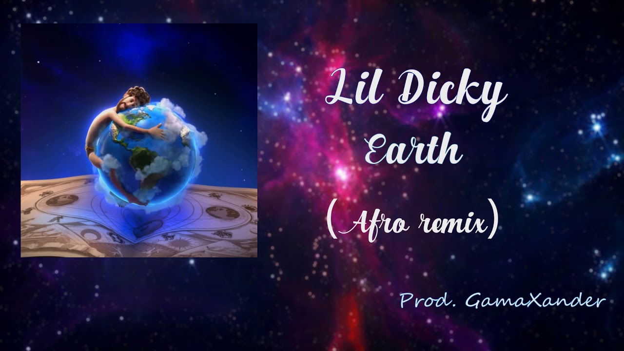 Lil Dicky - Earth [Afro remix] - YouTube