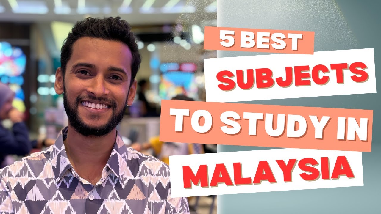 5 best subjects to study in Malaysia | Best undergraduate subjects in Malaysia | Study in ...