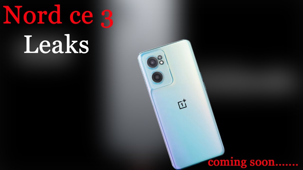 One plus nord ce3 leaks specs | coming soon.......... - YouTube