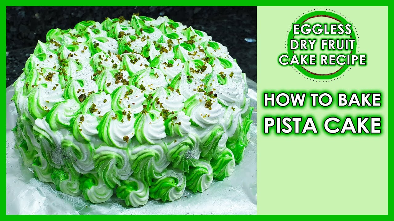 Pista Cake | Eggless Pistachio Cake | A to Z Cooking with Neeti Sodhani ...