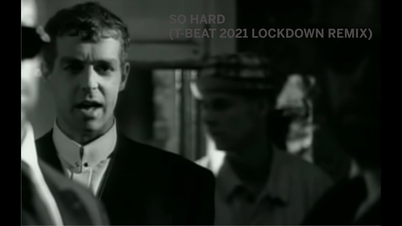pet shop boys - SO HARD (remix 2021) - YouTube