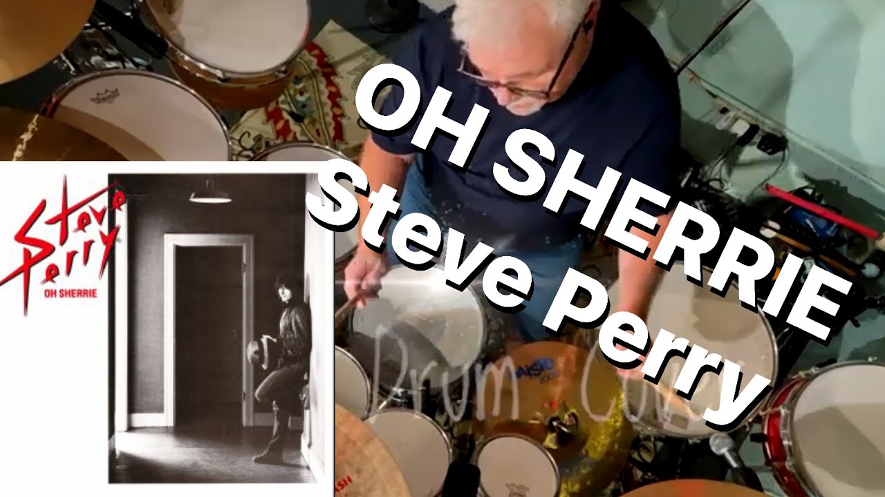 Oh Sherrie - Steve Perry (Drum Cover) - YouTube