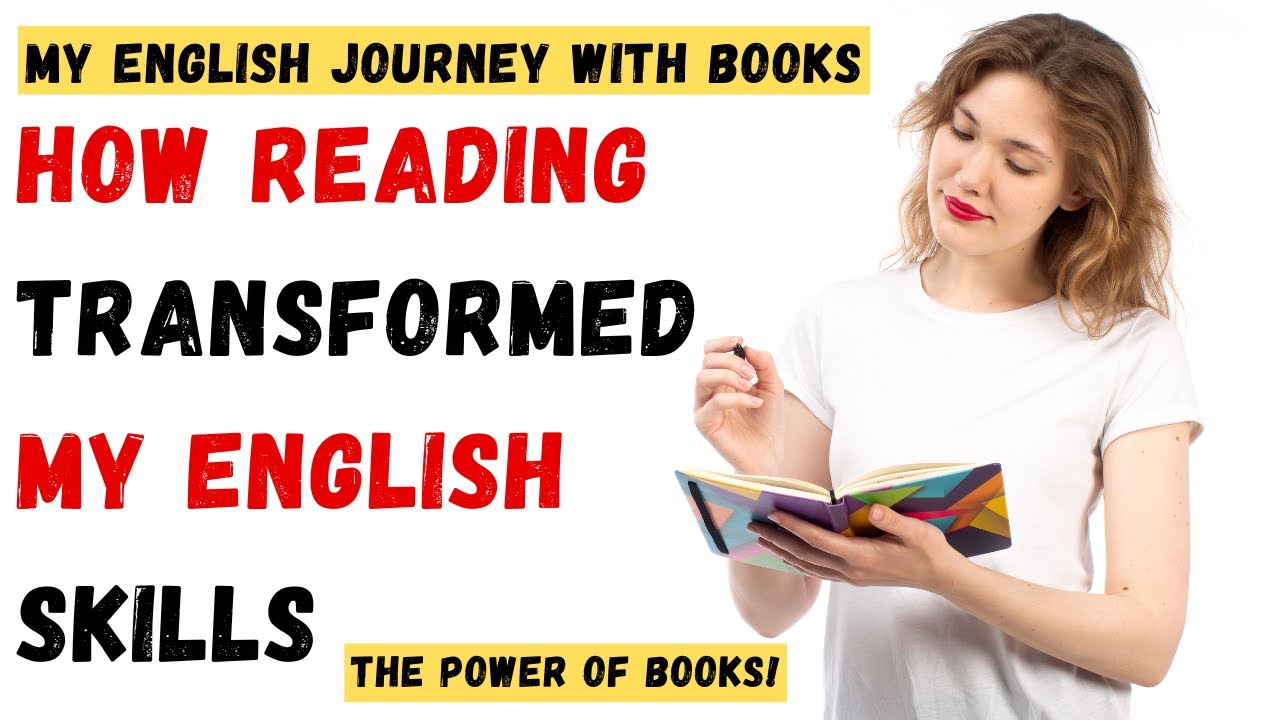How Reading Transformed My English Skills | The Power of Books! - YouTube