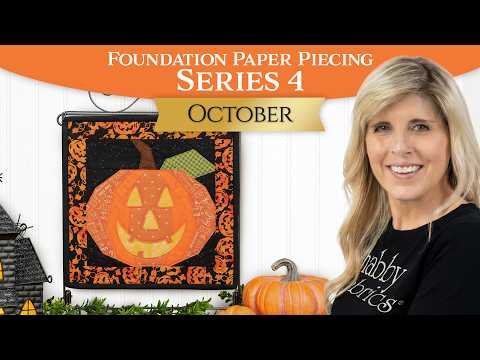 Foundation Paper Piecing Series 4 - October | Shabby Fabrics