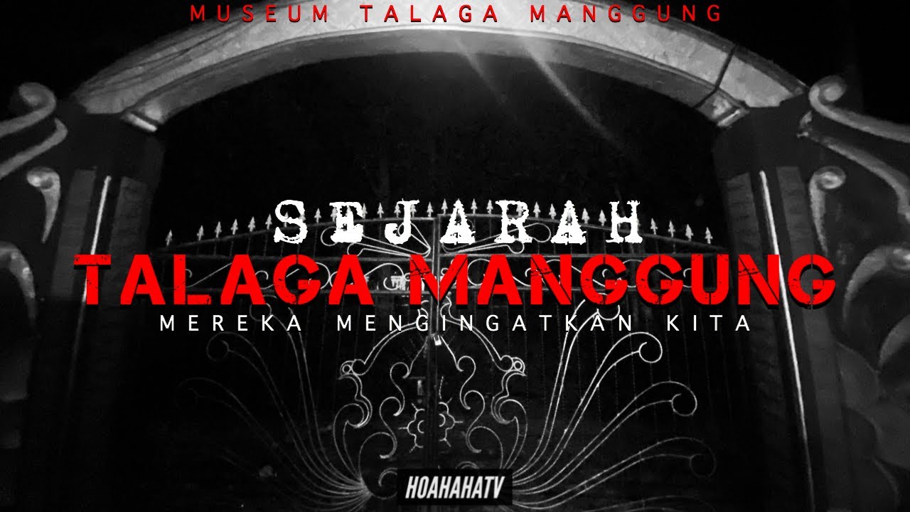 Sejarah Talaga Manggung | HoahahaTv - YouTube