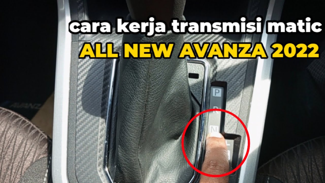 Cara kerja transmisi matic ALL NEW AVANZA 2022 - YouTube