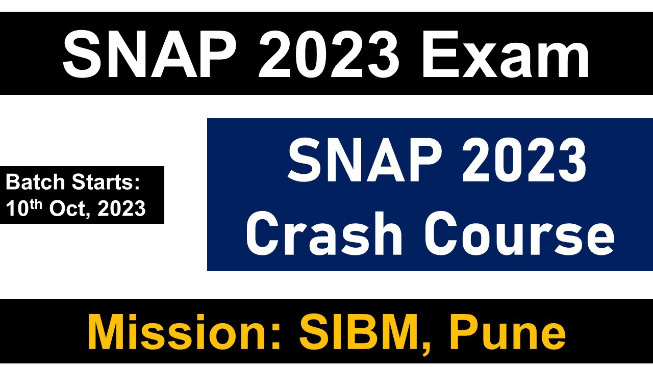 SNAP 2023 Crash Course Details || Batch Starts 10th Oct, 2023 ...