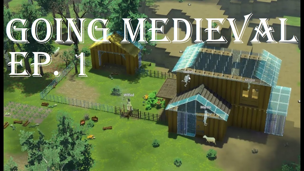 Going Medieval play through - ep. 1 | A new beginning! | Relaxed play ...