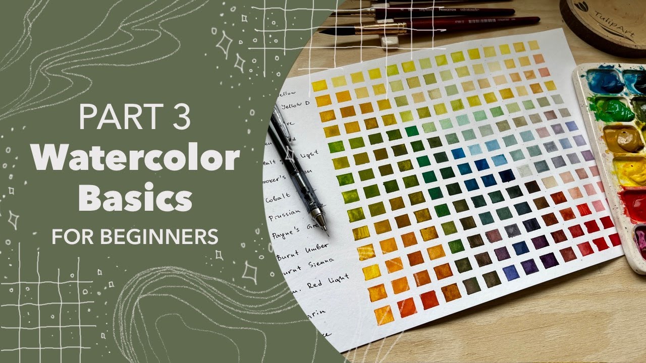 Watercolor Basics for Beginners PART 3 | Hot to get to know your ...