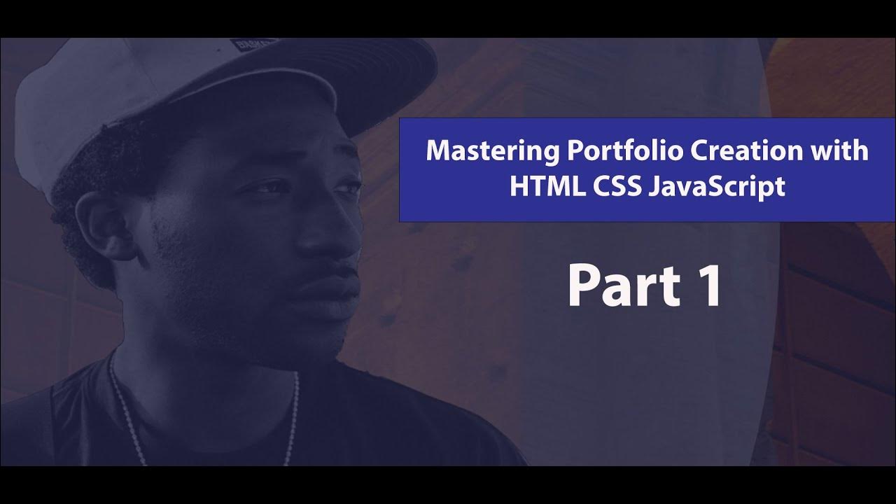 How to build portfolio using HTML CSS JavaScript [Part 1] - YouTube
