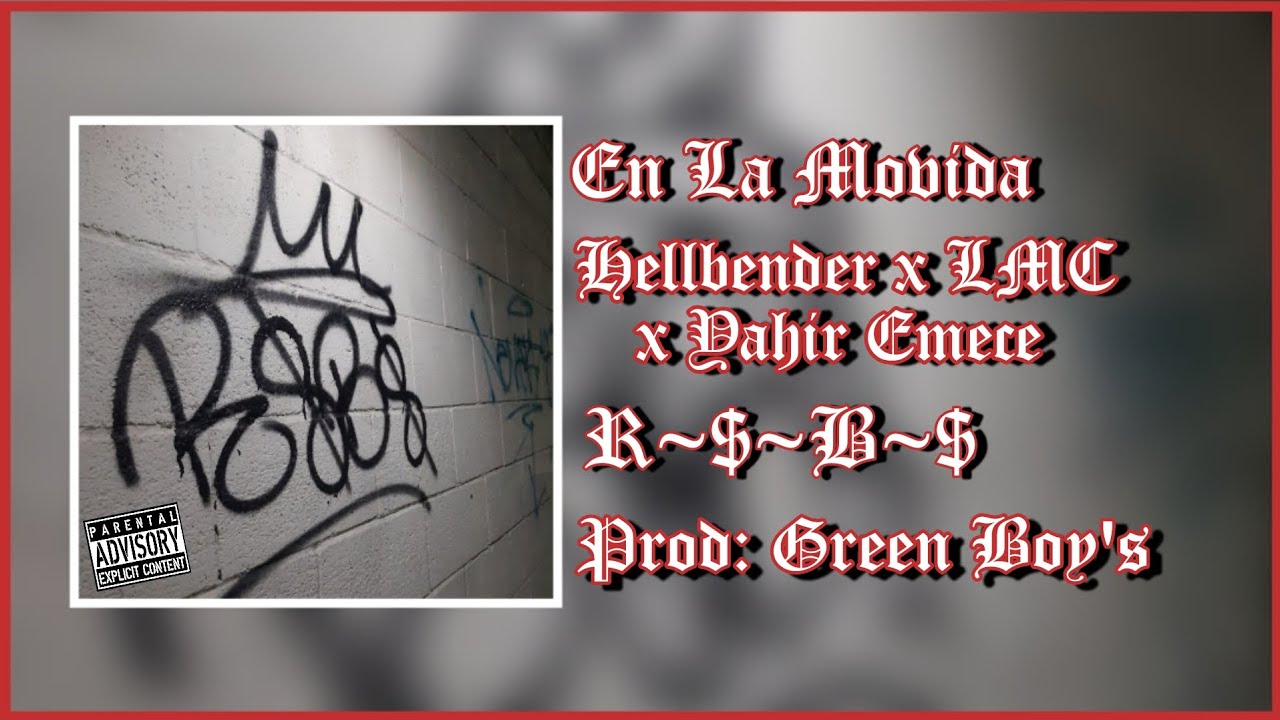 Hellbender x LMC x Yahir Emece// En La Movida ( Prod: Green Boy's) R ...