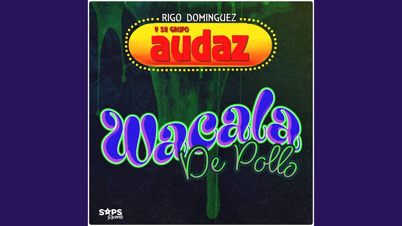 Wacala de Pollo - YouTube Music