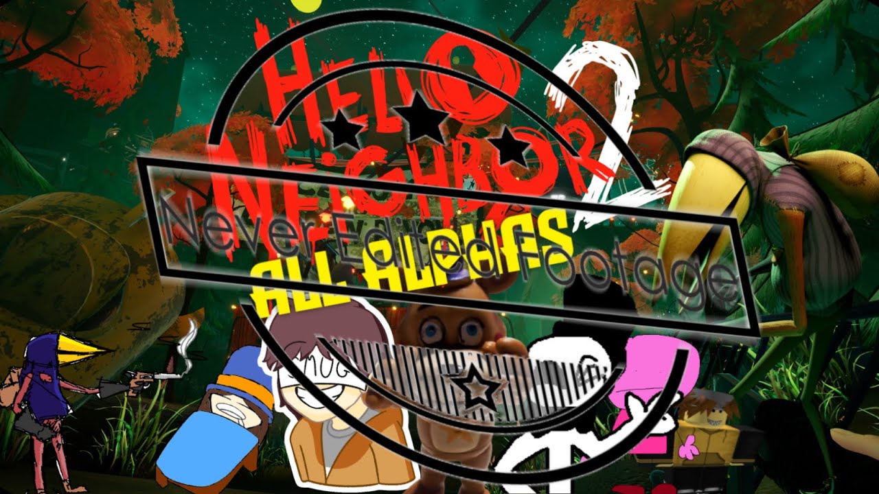 Hello Neighbor 2 All Alphas -- Never Edited Footage. - YouTube