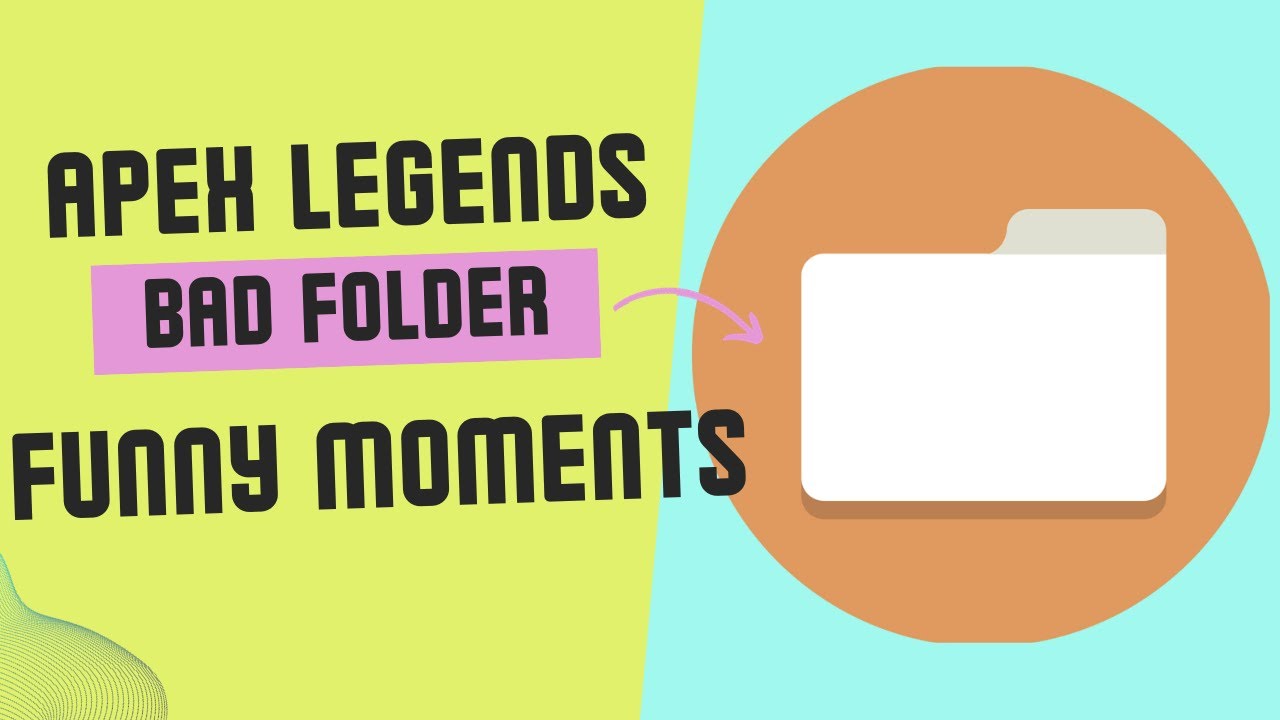 Apex Legends: Funny Moments - Bad Folder - YouTube