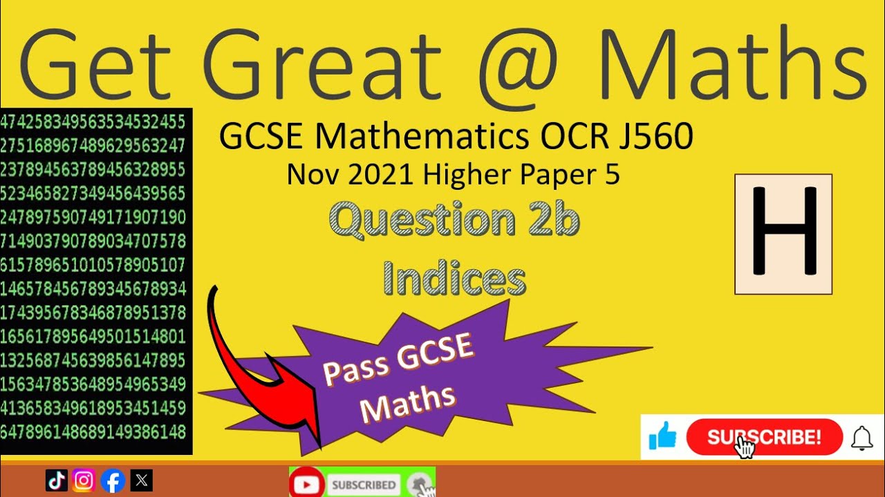 GCSE Maths Higher OCR November 21 paper 5 Question 2b - indices # ...