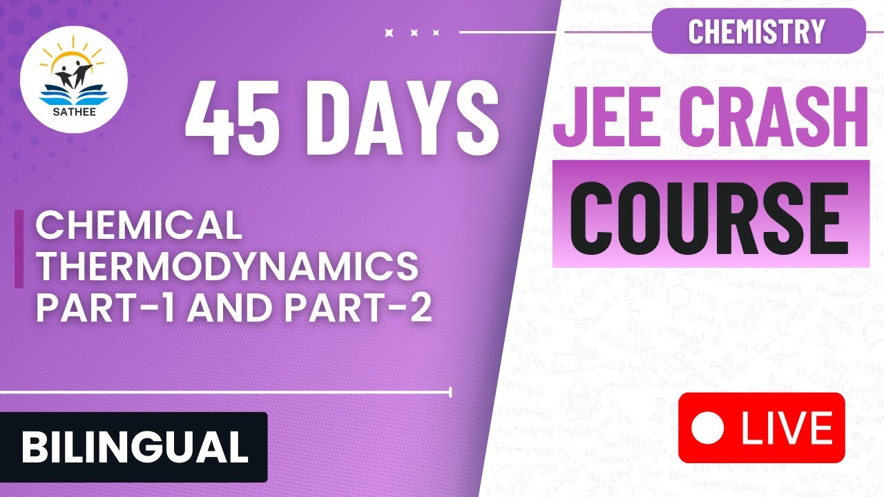 Chemical Thermodynamics Part 1 & 2 | Chemistry JEE Main 2025 Crash ...