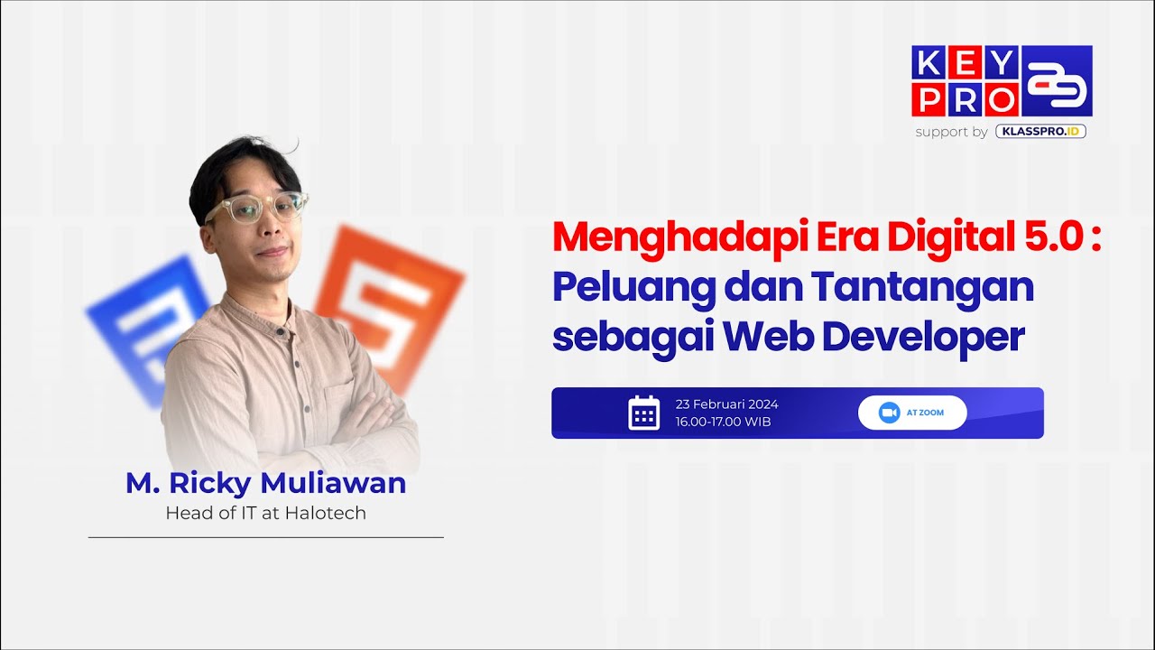 KEYPRO 29 : Menghadapi Era Digital 5.0 : Peluang dan Tantangan sebagai Web Developer - YouTube