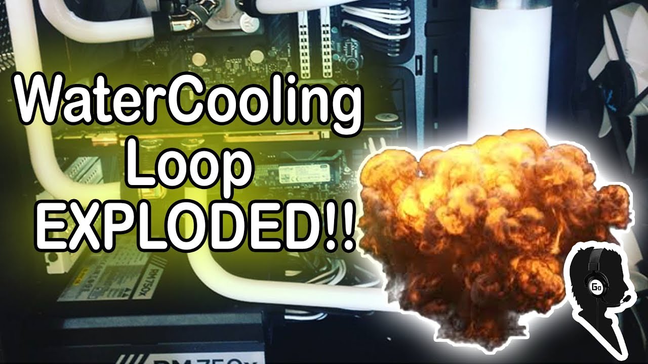 My Watercooling loop Exploded!! - YouTube