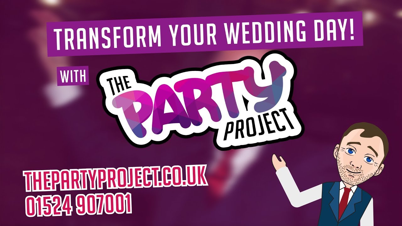 The Party Project - Transform Your Wedding Day - YouTube