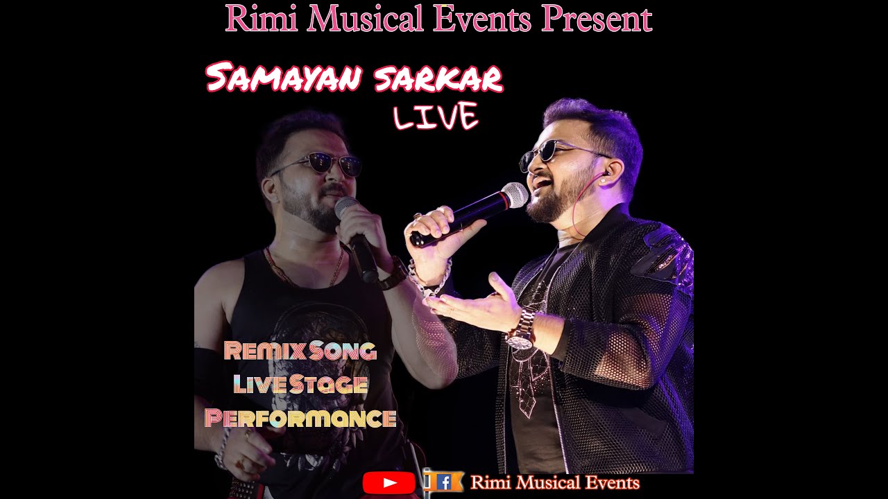 Samayan sarkar Live Remix Song With Rimi Musical Events - YouTube