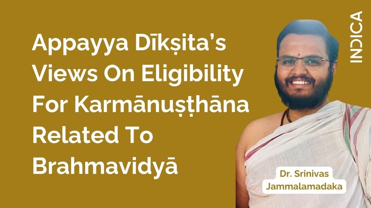 Appayya Dīkṣita’s Views On Eligibility For Karmānuṣṭhāna Related To ...