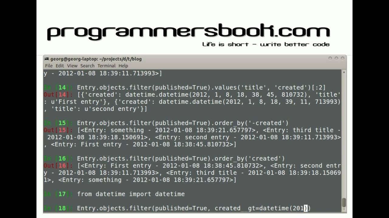 ORM Query API - Full Web Framework Python Django Tutorial XXII Blog - Windows/Linux/Ubuntu - YouTube