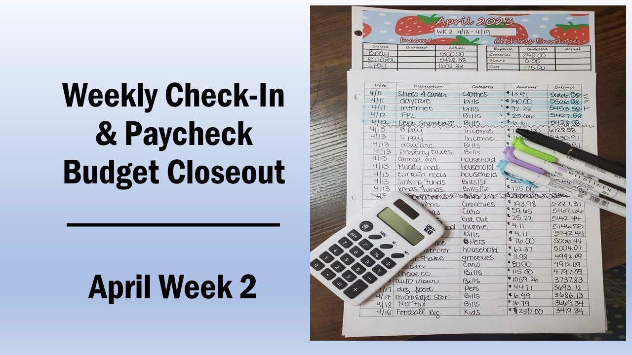 Budget with Me | Weekly Check-in & Paycheck Budget Closeout | April ...