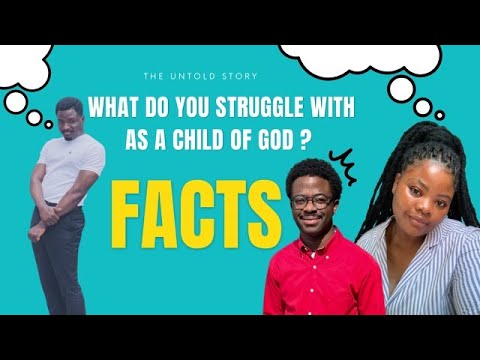 What we struggle with as children of God, the untold story - YouTube