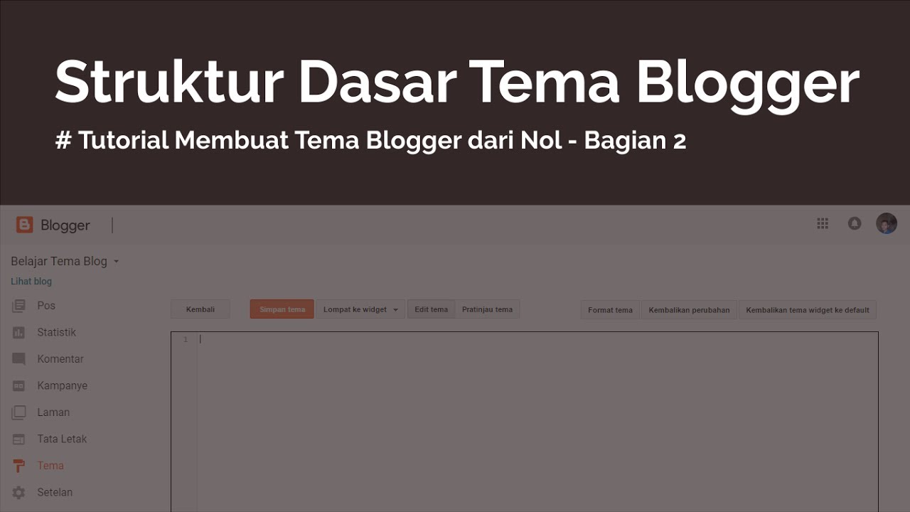 Struktur Dasar Tema Blogger - YouTube