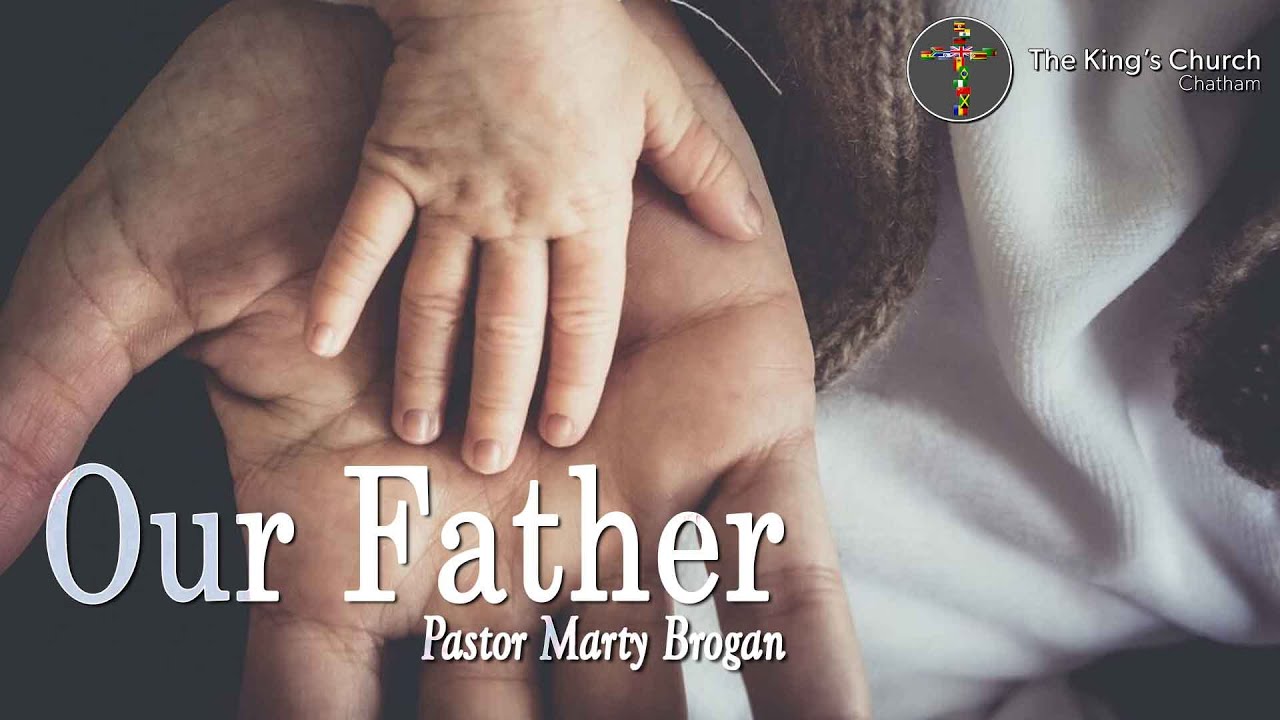 Our Father - Pastor Marty Brogan - YouTube