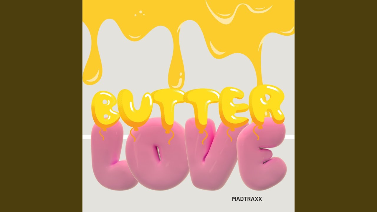 Butter Love - YouTube