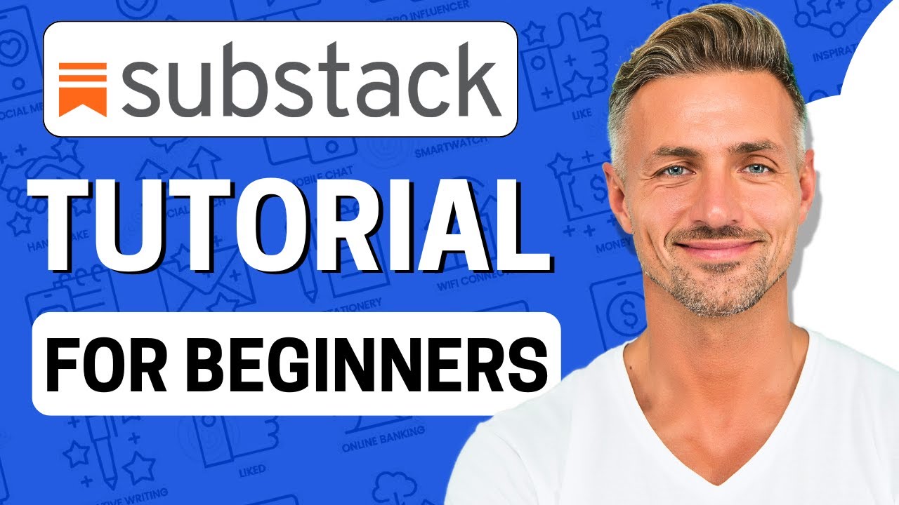 Substack Tutorial For Beginners - How To Use Substack (EASY 2025!) - YouTube