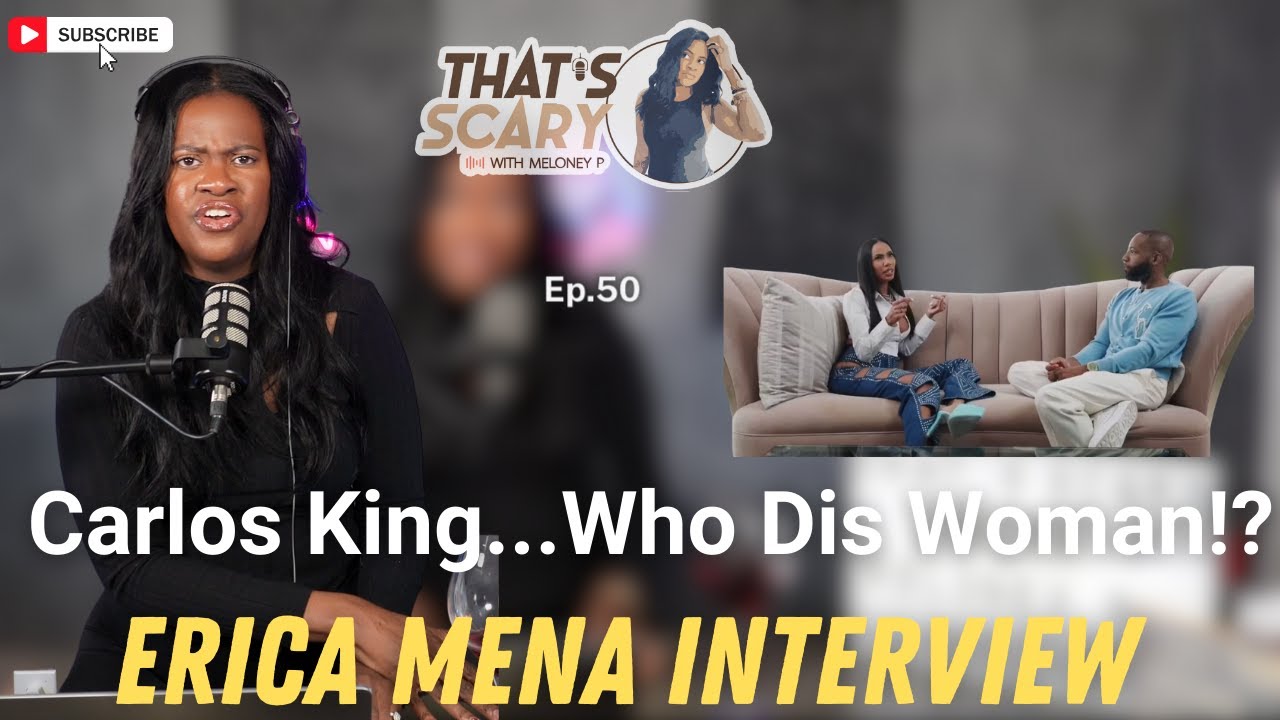 Carlos King & Erica Mena | The Interview We Did NOT Need! - YouTube