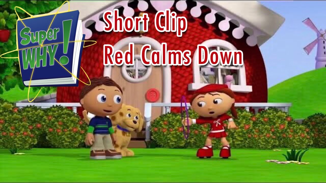 Super Why Short Clip in 4K Red Calms Down - YouTube