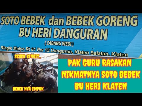 PAK GURU RASAKAN NIKMATNYA SOTO BEBEK BU HERI KLATEN - YouTube