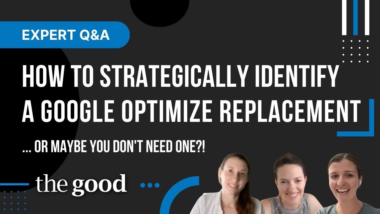 How To Identify A Google Optimize Replacement: Expert Q&A - YouTube