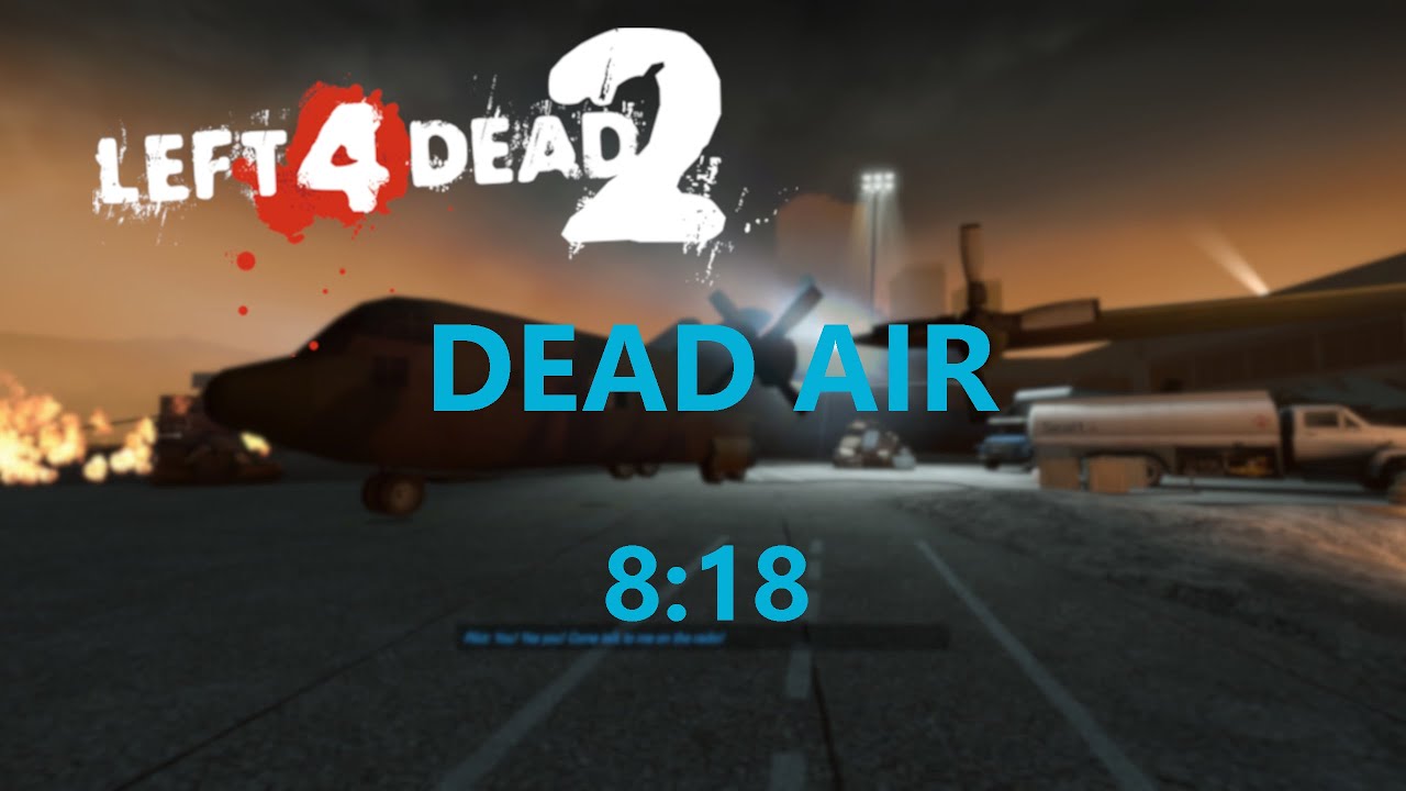 L4D2 - Dead Air 8:18 Speedrun - YouTube