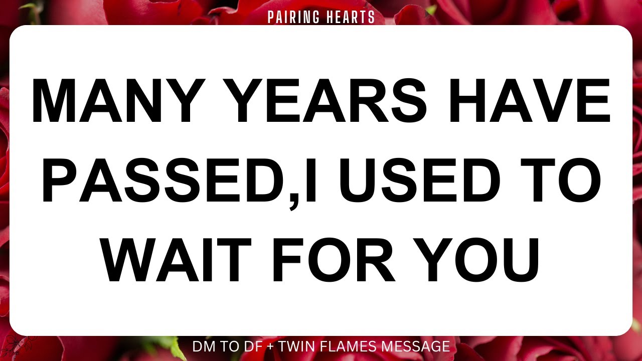 Many Years have passed...😴🖤💕 DM DF | Divine Masculine Heartfelt Message ...