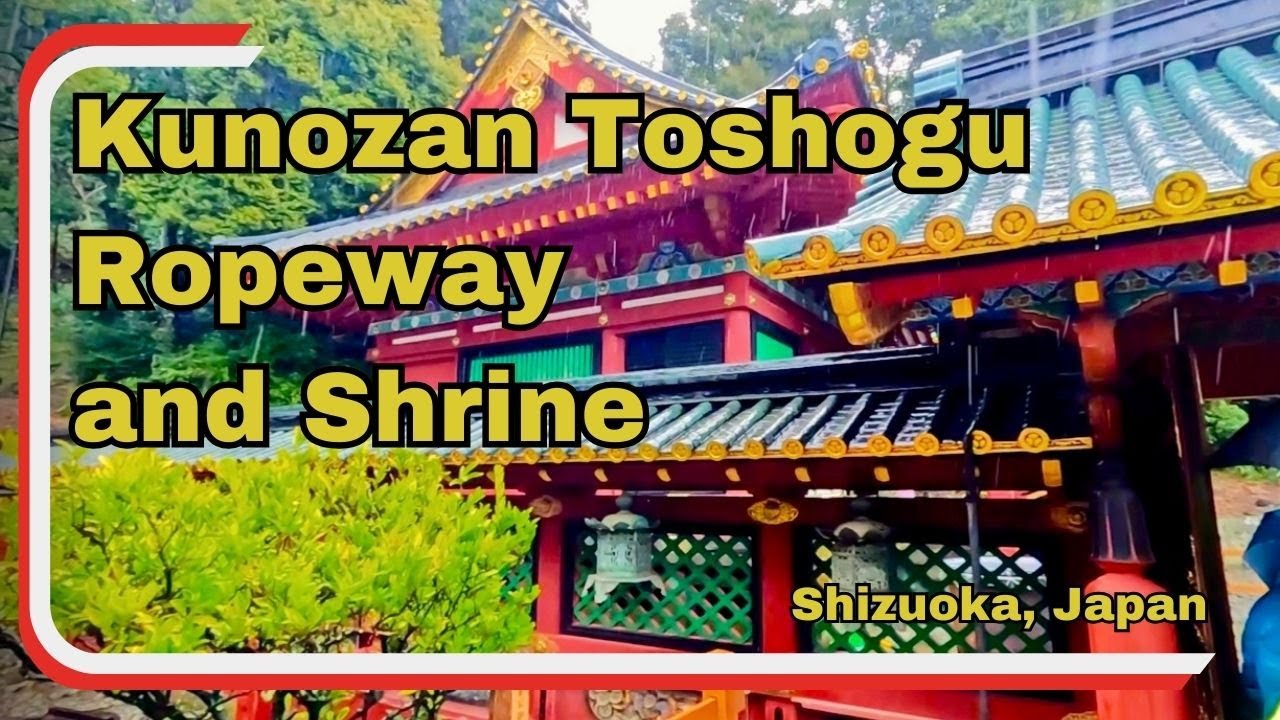 Kunozan Toshogu Shrine ropeway and shrine, Shizuoka, Japan - YouTube