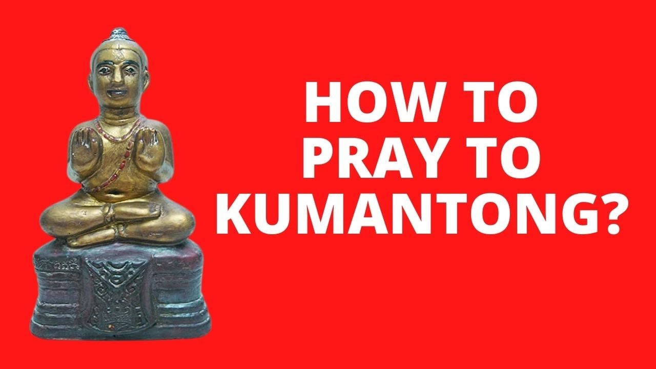 How to pray to Kumantong? Offerings for Kumantong - YouTube