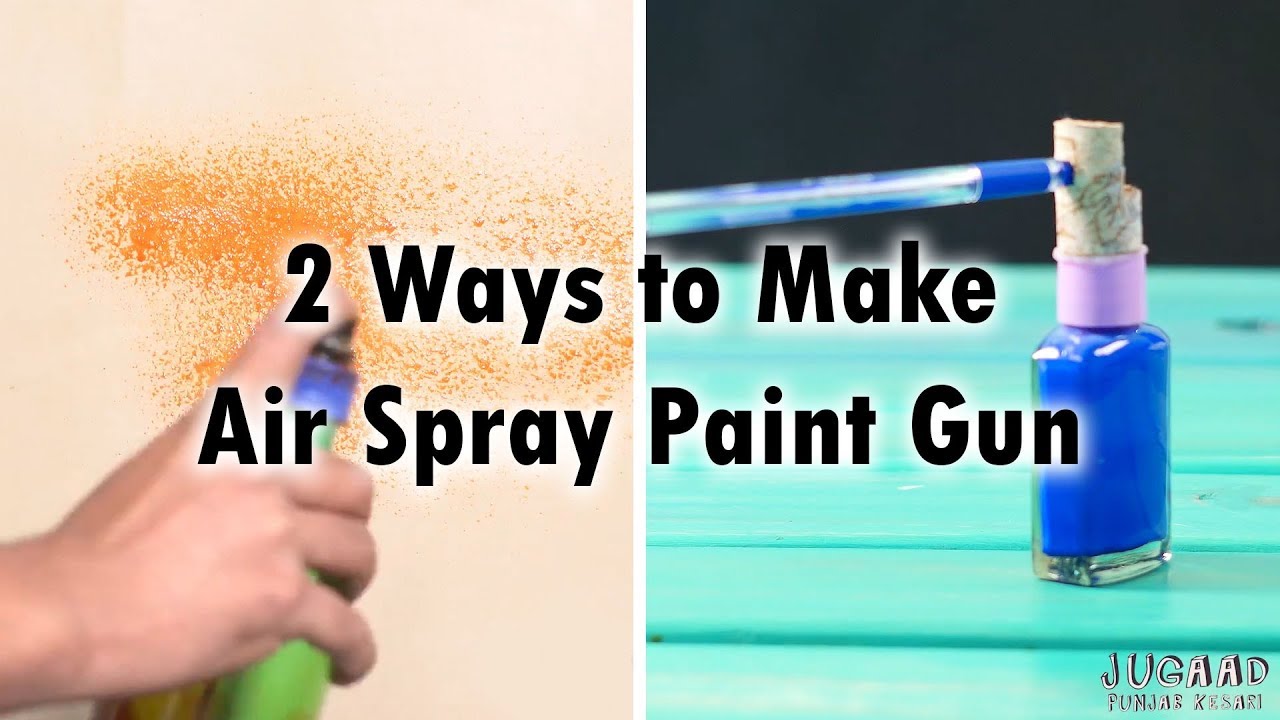 2 Ways to Make Air Spray Paint Gun - YouTube