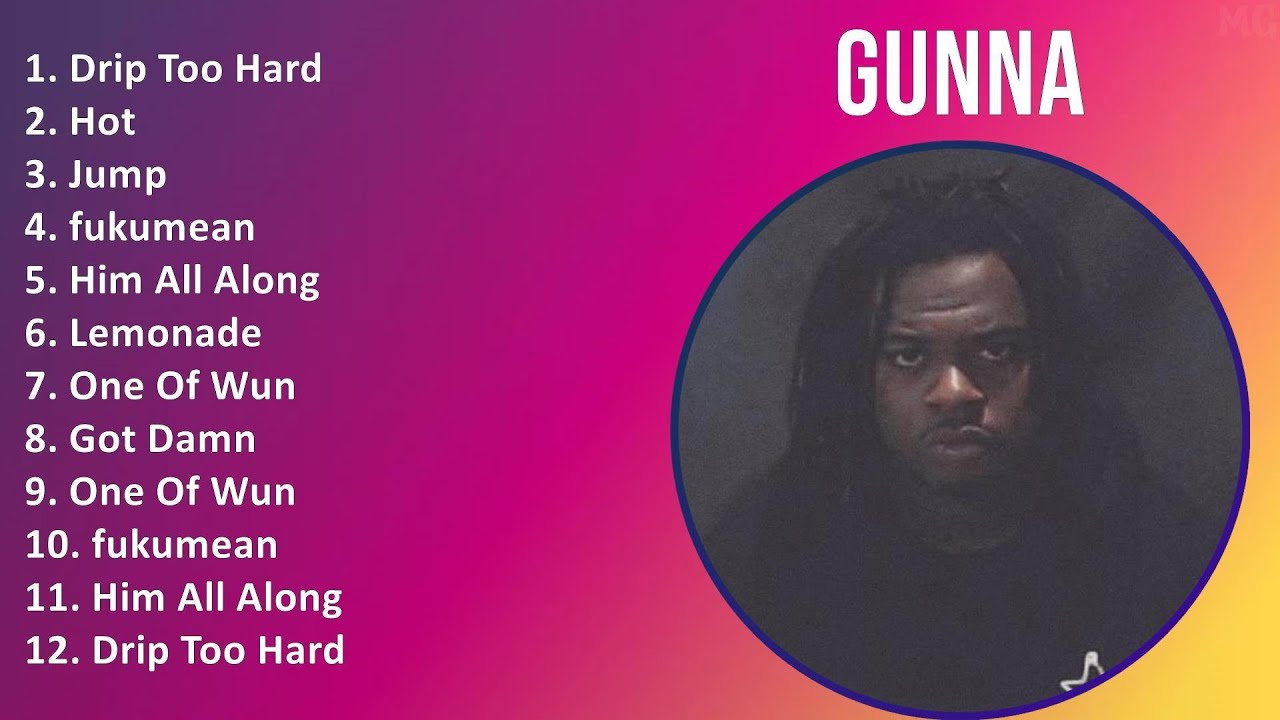 Gunna 2025 MIX Top Hits - Drip Too Hard, Hot, Jump, fukumean - YouTube
