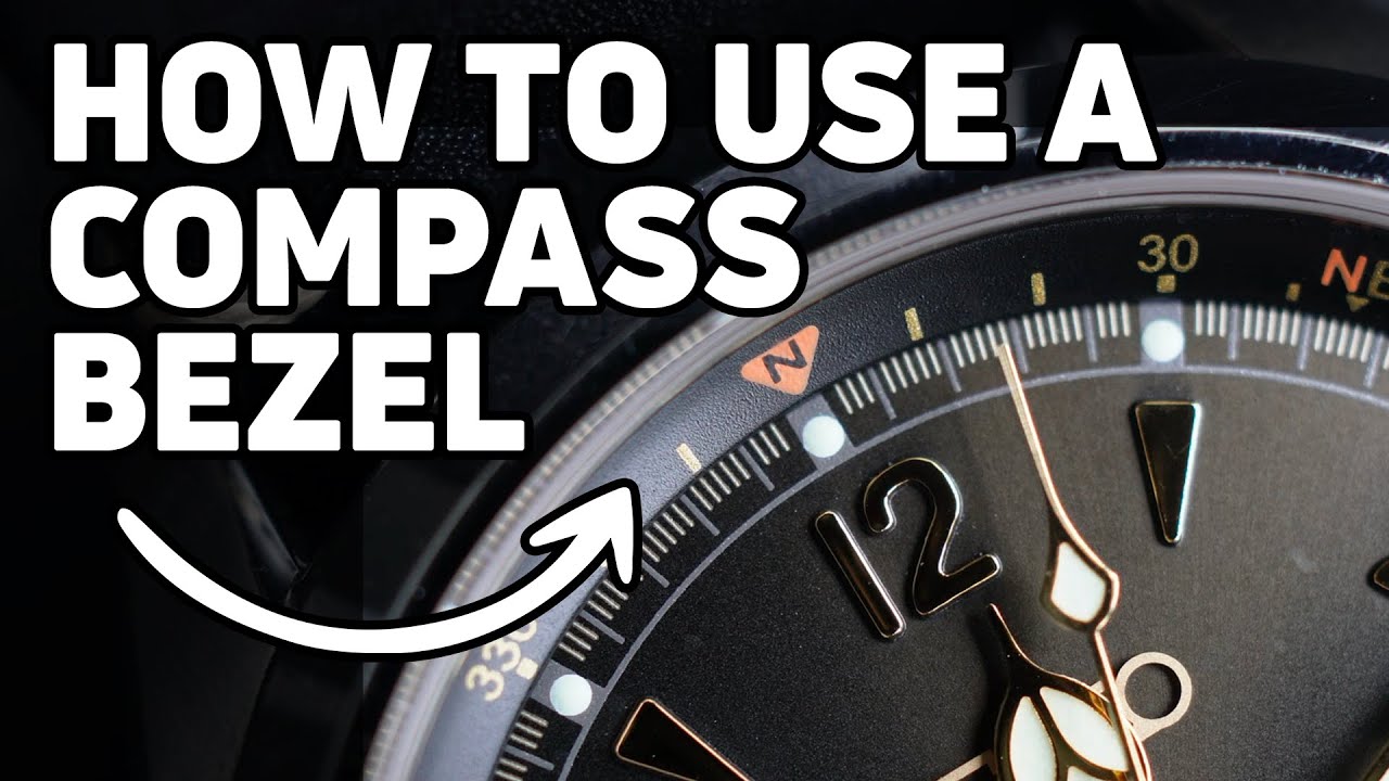 How to Use a Compass Bezel on Your Watch (Step-by-Step Guide) - YouTube