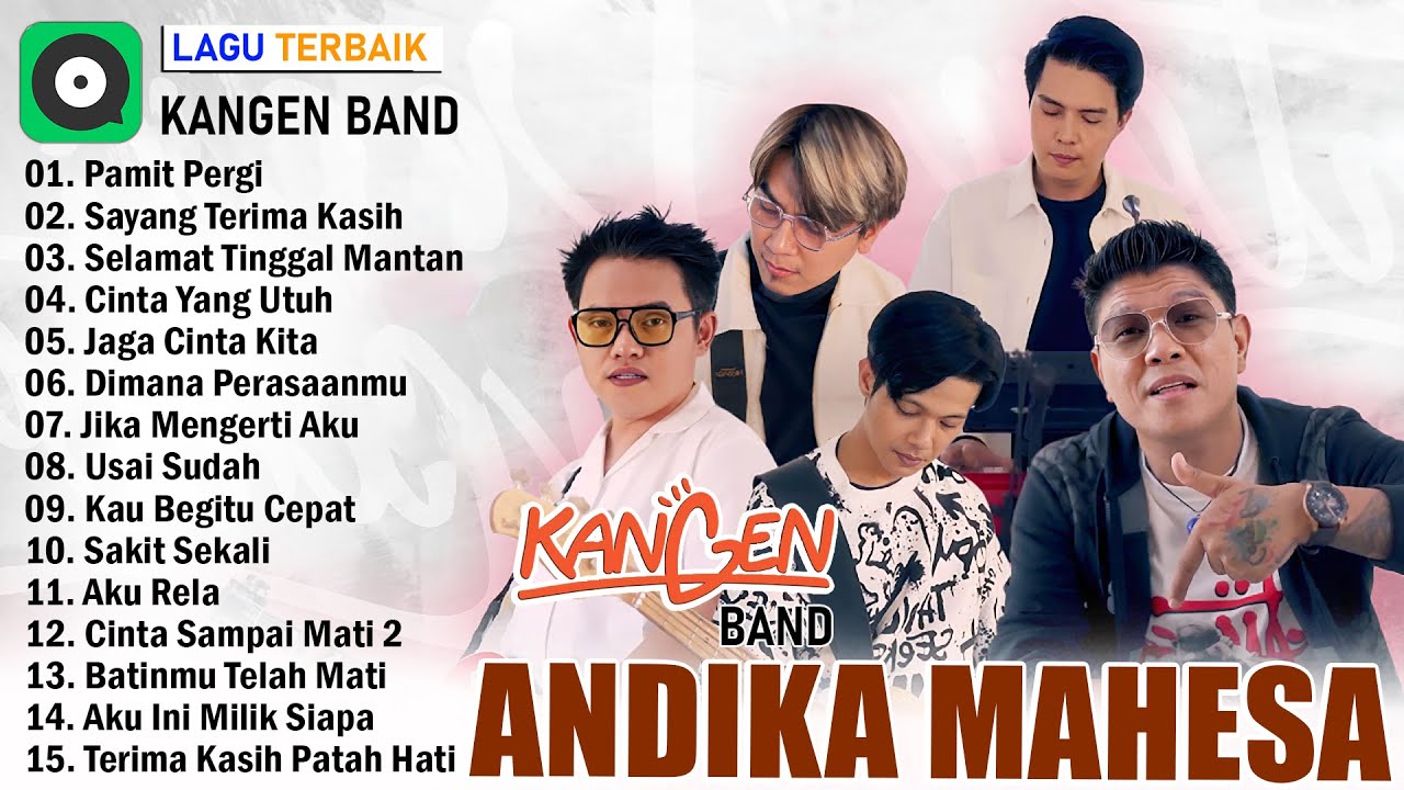 Andika Mahesa Kangen Band Full Album 2024 ~ Pamit Pergi, Sayang Terima ...