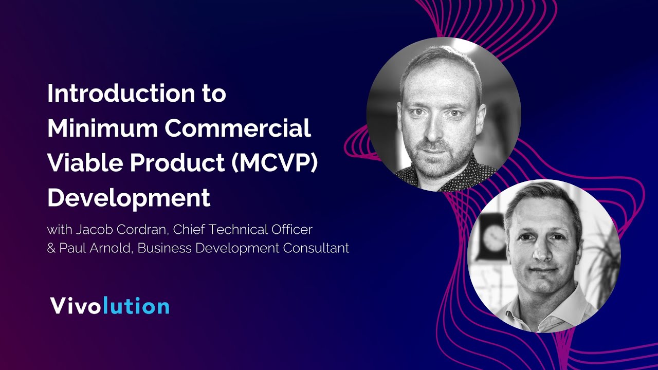Introduction to Minimum Commercial Viable Product (MCVP) Development ...